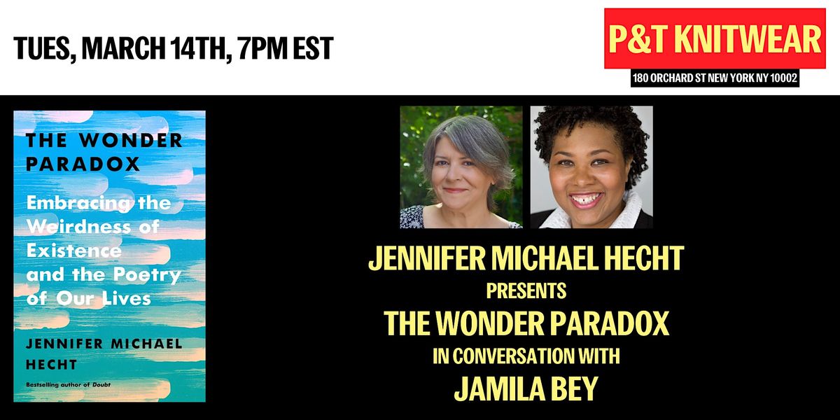 Jennifer Michael Hecht presents The Wonder Paradox, with Jamila Bey, P ...