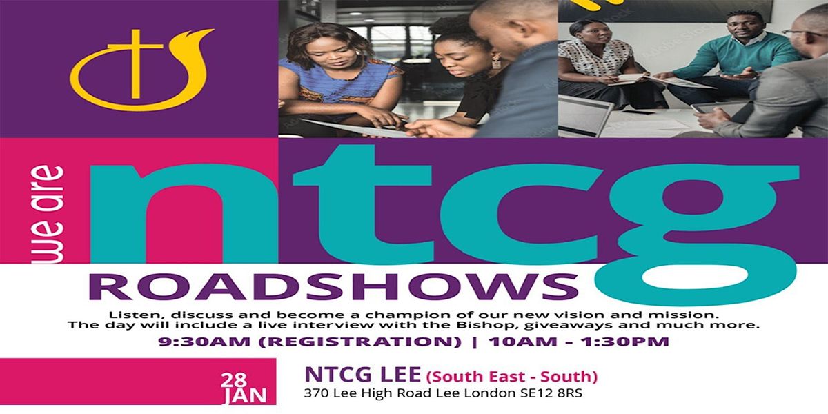 We are NTCG Regional Roadshow, New Testament Church of God, Barking, 28 ...