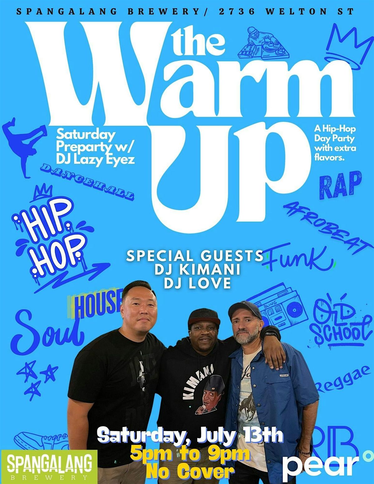 The Warm Up: Hip-Hop Party with with Pear & DJ Lazy Eyez, Spangalang ...