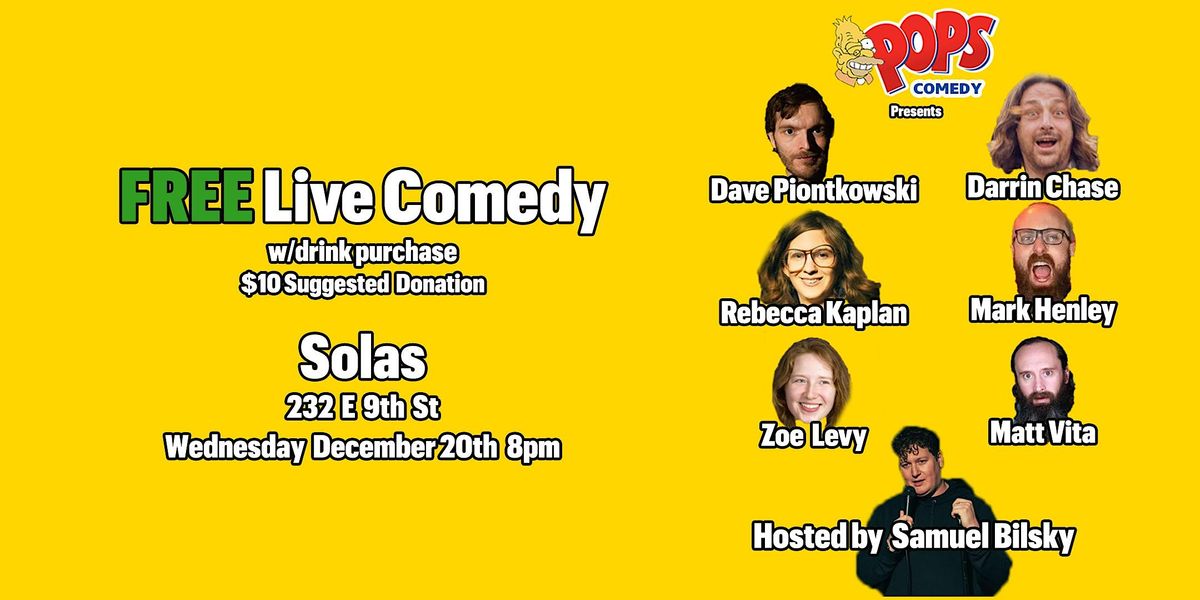 Pops Free Live Stand-Up Comedy in the East Village, Solas, New York, 20 ...