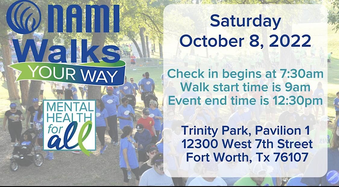 NAMIWALKS TARRANT COUNTY- FOR MENTAL HEALTH FOR ALL, Trinity Park, Fort ...