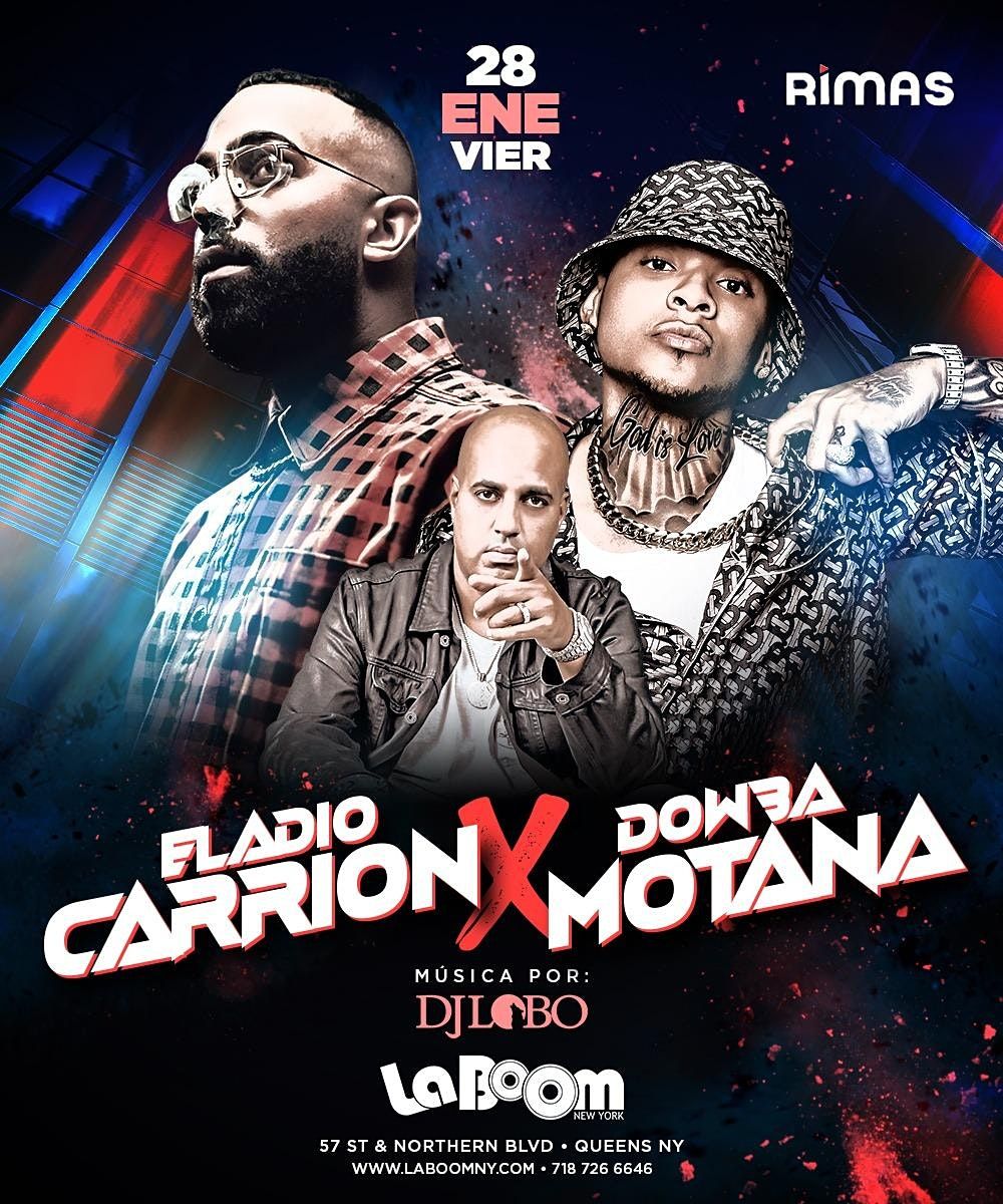 REGGAETON CONCERT by: ELADIO CARRION & DOWBA MONTANA Jan 28th | La Boom ...