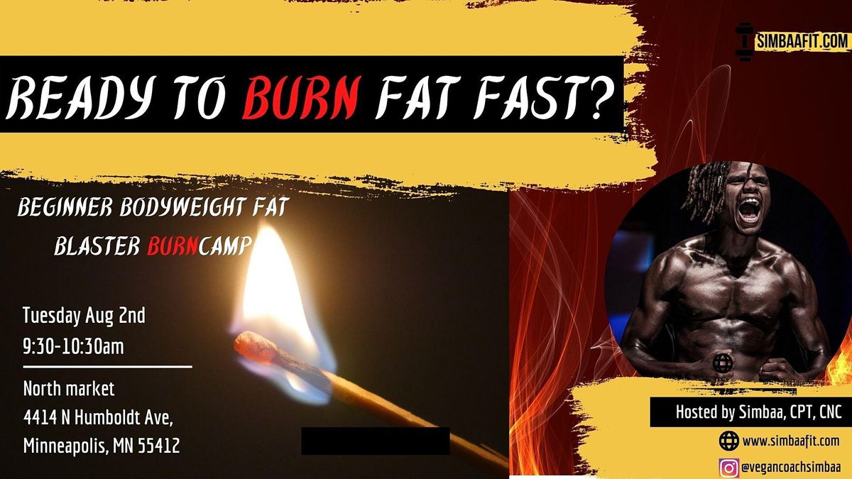 Beginners Bodyweight Fat Blaster Burn Camp, North Market, Minneapolis ...