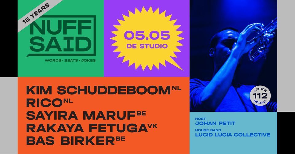 Nuff Said in Antwerpen | Bas Birker, Rico, Rakaya Fetuga, Kim ...