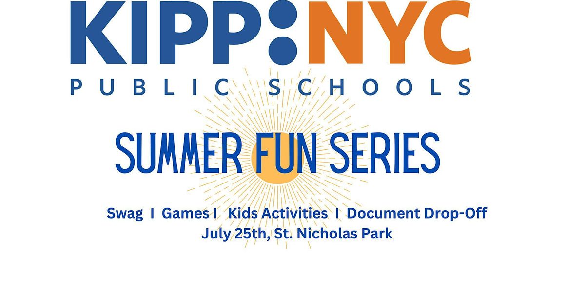 KIPP:NYC Summer Fun Series: Harlem, St. Nicholas Park, New York, 11 ...