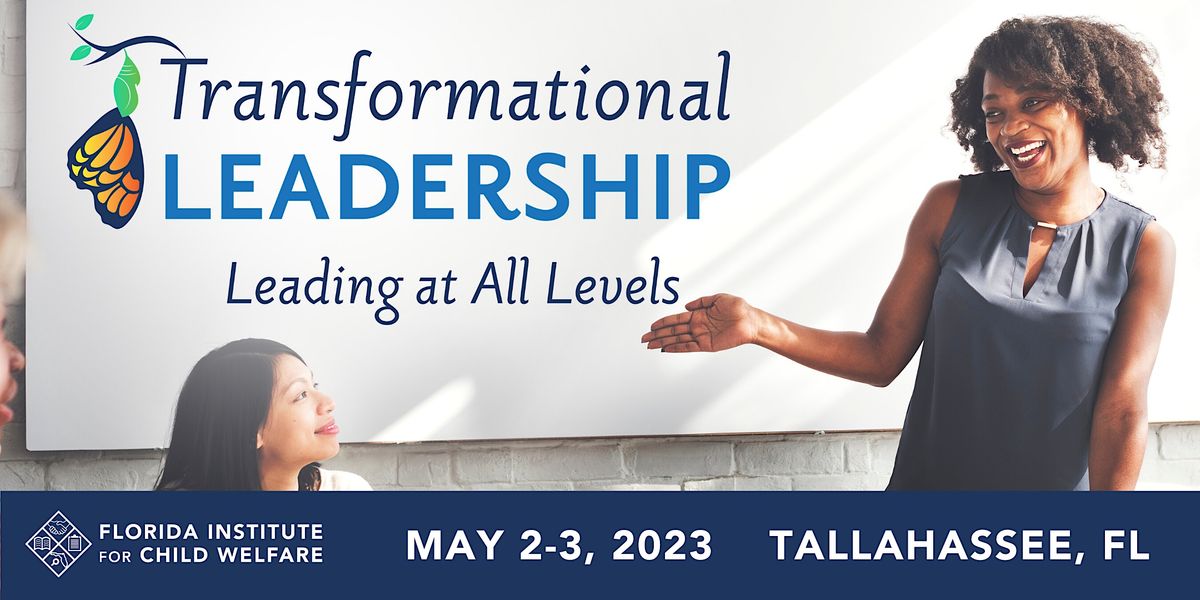 FICW 2023 Symposium: Transformational Leadership, Augustus B Turnbull ...