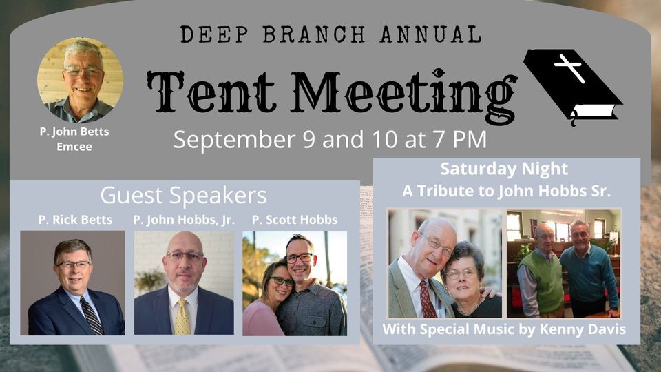 2022 Deep Branch Tent Meeting, Deep Branch Family Campground, Milton, 9 ...