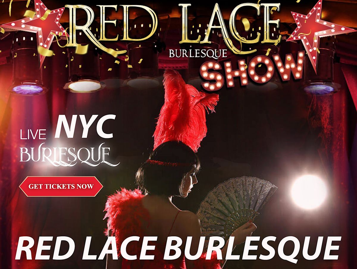 Red Lace Burlesque Show NYC & Variety Show NYC, Musica Club NYC, New ...