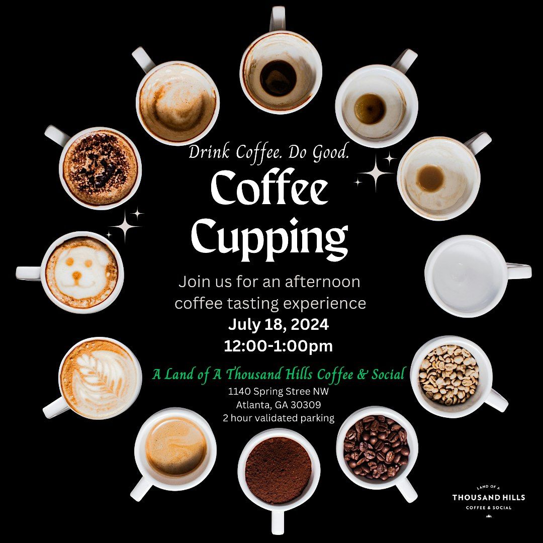 Coffee Cupping, Land of a Thousand Hills Coffee, Atlanta, 18 July 2024