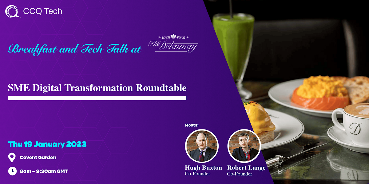 SME Digital Transformation Roundtable, The Delaunay, London, 19 January ...