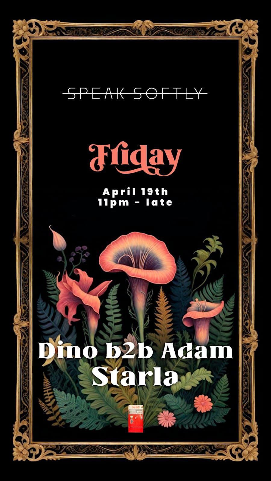 Speak Softly presents: Dino, Adam, Starla, LOULOU, New York, 19 April 2024