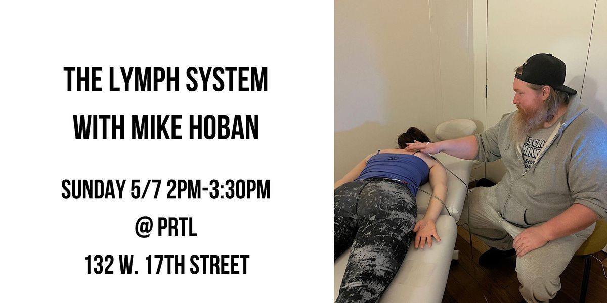 Understand and Optimize the Lymph System with Mike Hoban, PRTL, New ...