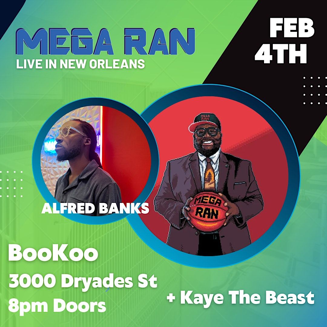 Mega Ran w/ Alfred Banks & Kaye the Beast, Bookoo, New Orleans, 4 February 2023