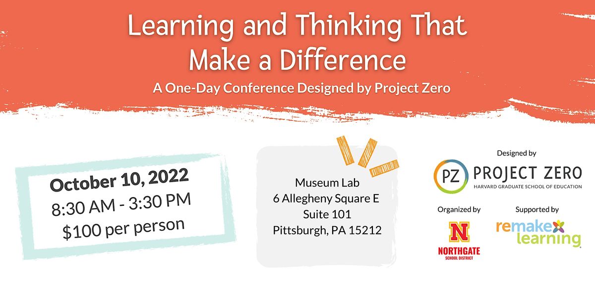 Learning and Thinking That Make a Difference, MuseumLab, Pittsburgh, 10 October 2022