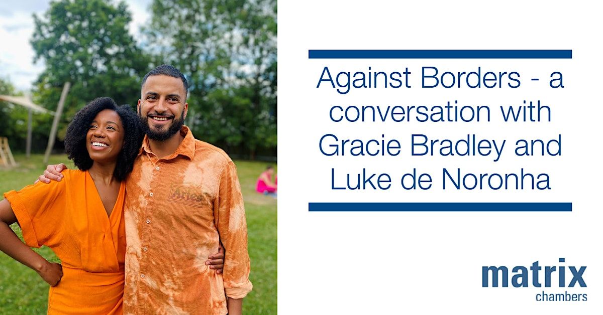 Against Borders - conversation with Gracie Mae Bradley and Luke de ...