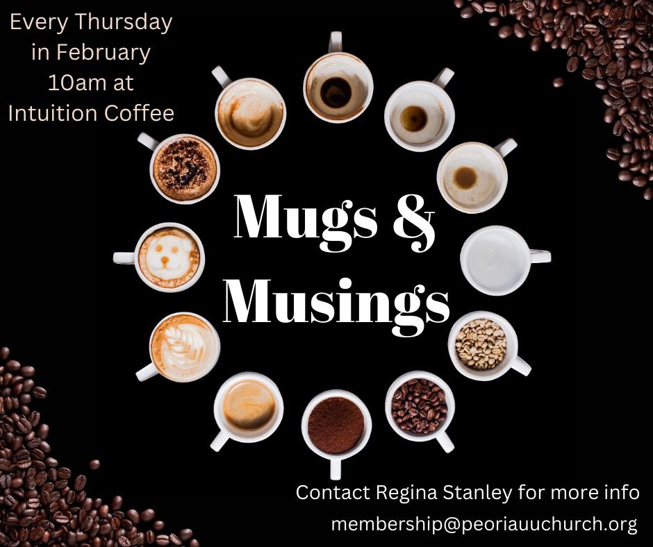 Mugs & Musings: An Open Invitation, Intuition Coffee + Juice, Peoria ...