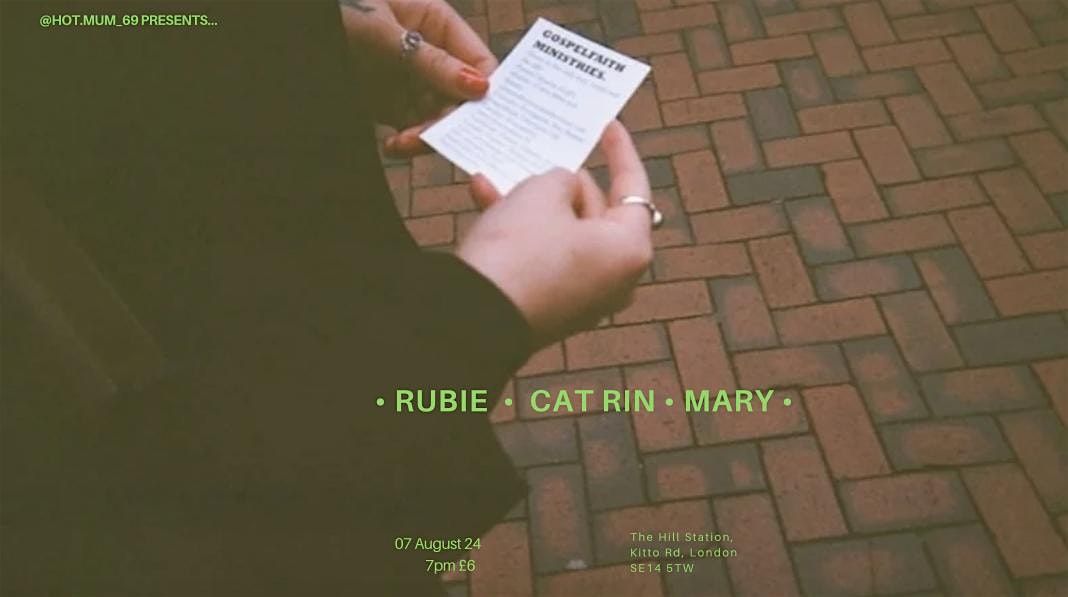 Hot.mum_69 presents RUBIE, CAT RIN and MARY at The Hill Station Cafe ...