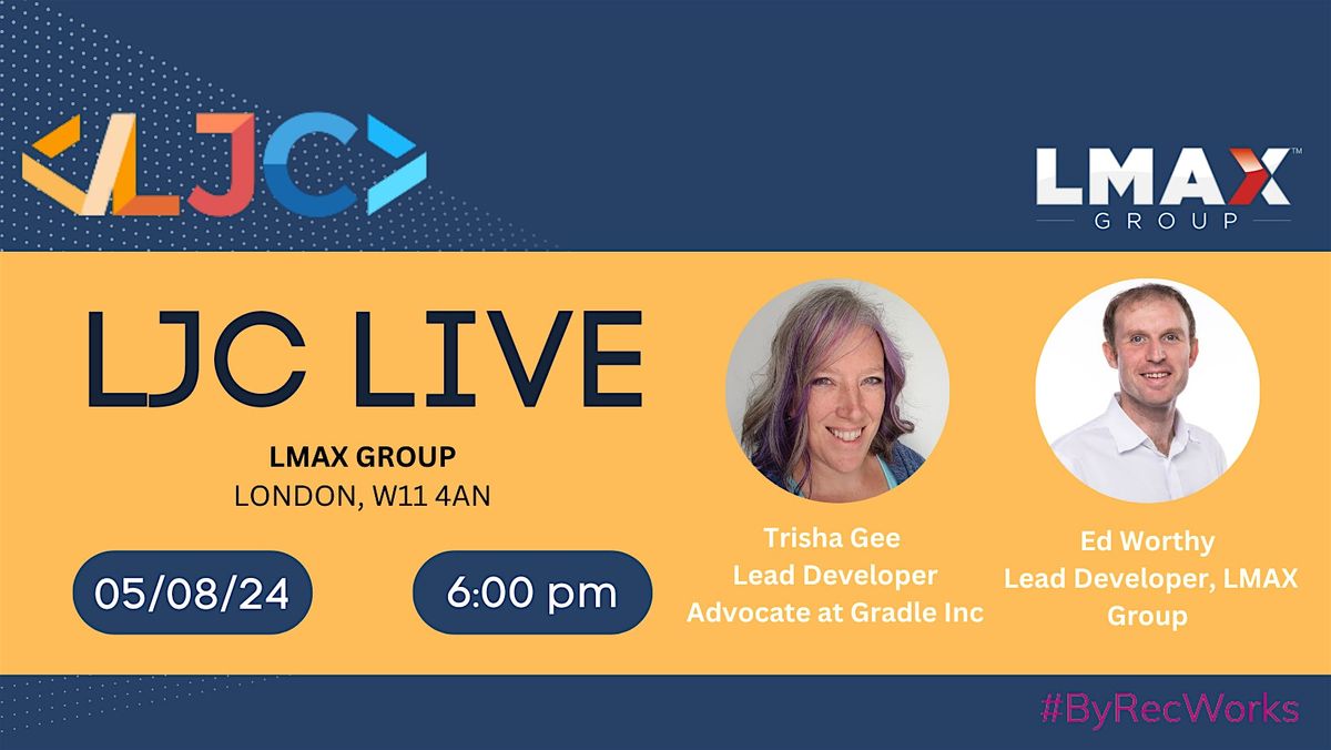 LJC Live at LMAX with Trisha Gee, LMAX Group HQ, London, 5 August 2024