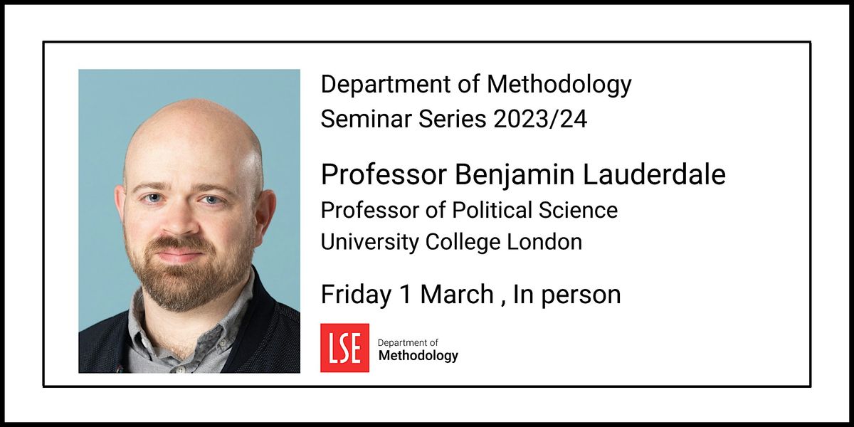 Department of Methodology Seminar Series - Professor Benjamin ...
