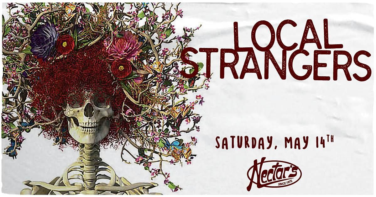 Local Strangers - 5/14 @ Nectars!, Nectar's, Burlington, 14 May to 15 May
