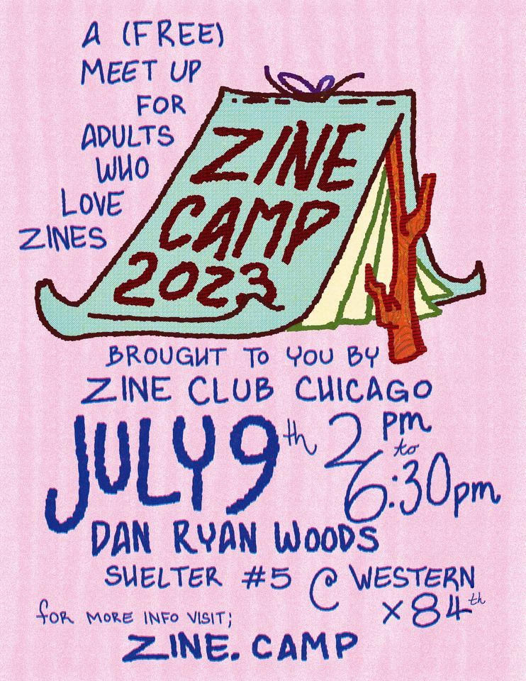 Zine Camp 2023 presented by Zine Club Chicago, Dan Ryan Woods, Blue ...