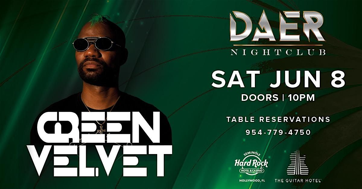 Green Velvet | DAER Nightclub - Hard Rock Holly, DAER Nightclub ...