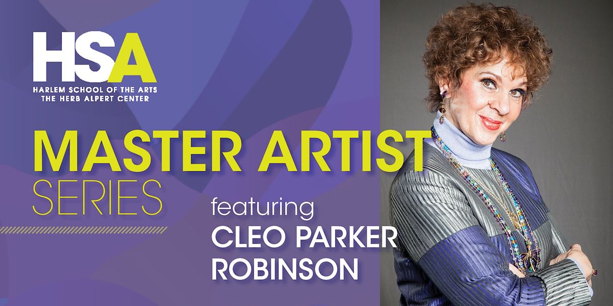 Master Artist Series featuring Cleo Parker Robinson, Harlem School of ...