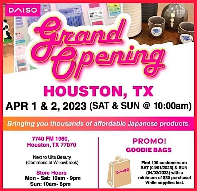 DAISO Houston Grand Opening Event, 7740 FM 1960, Houston, 1 April to 2 ...