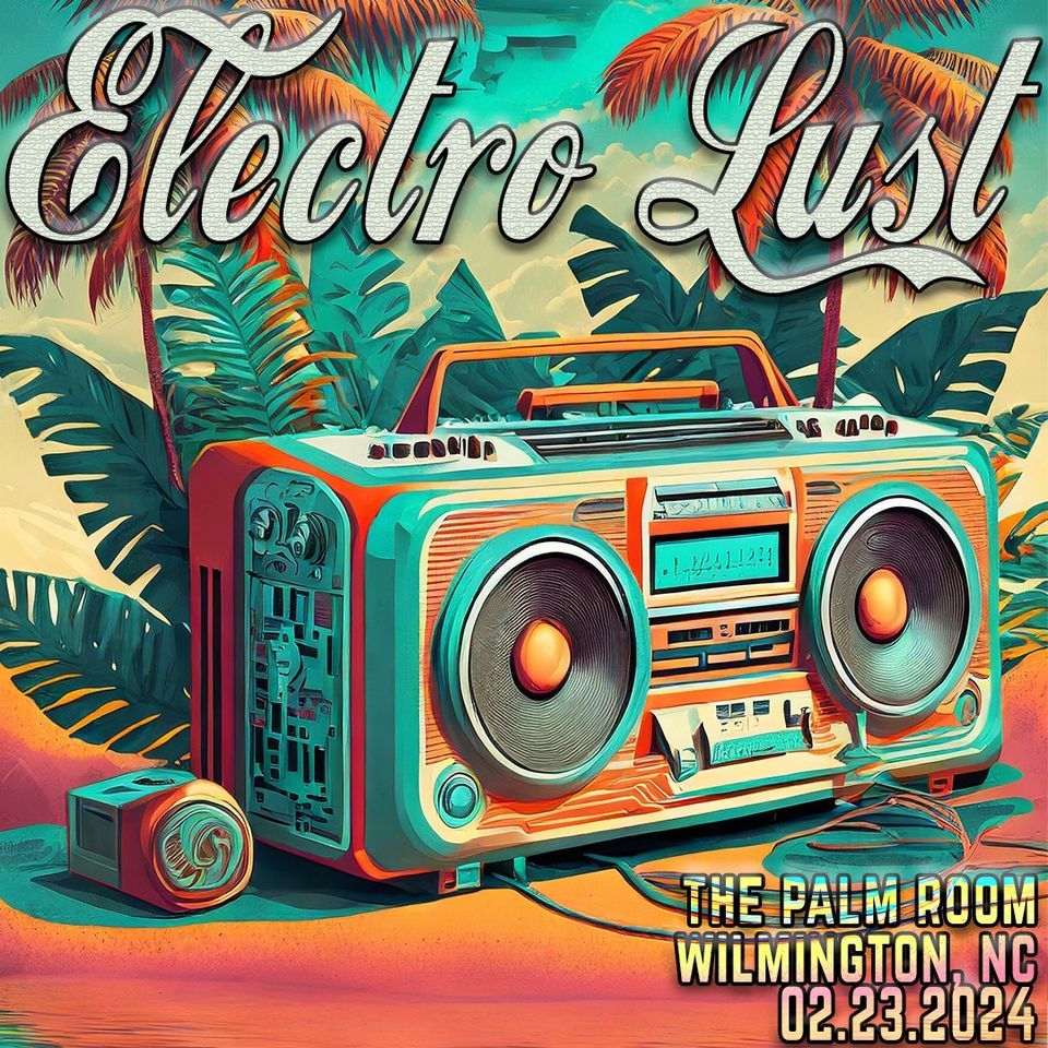 Electro Lust at The Palm Room, The Palm Room, Wrightsville Beach, 23 ...