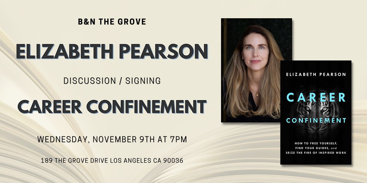 Elizabeth Person discusses & signs CAREER CONFINEMENT at B&N The Grove ...