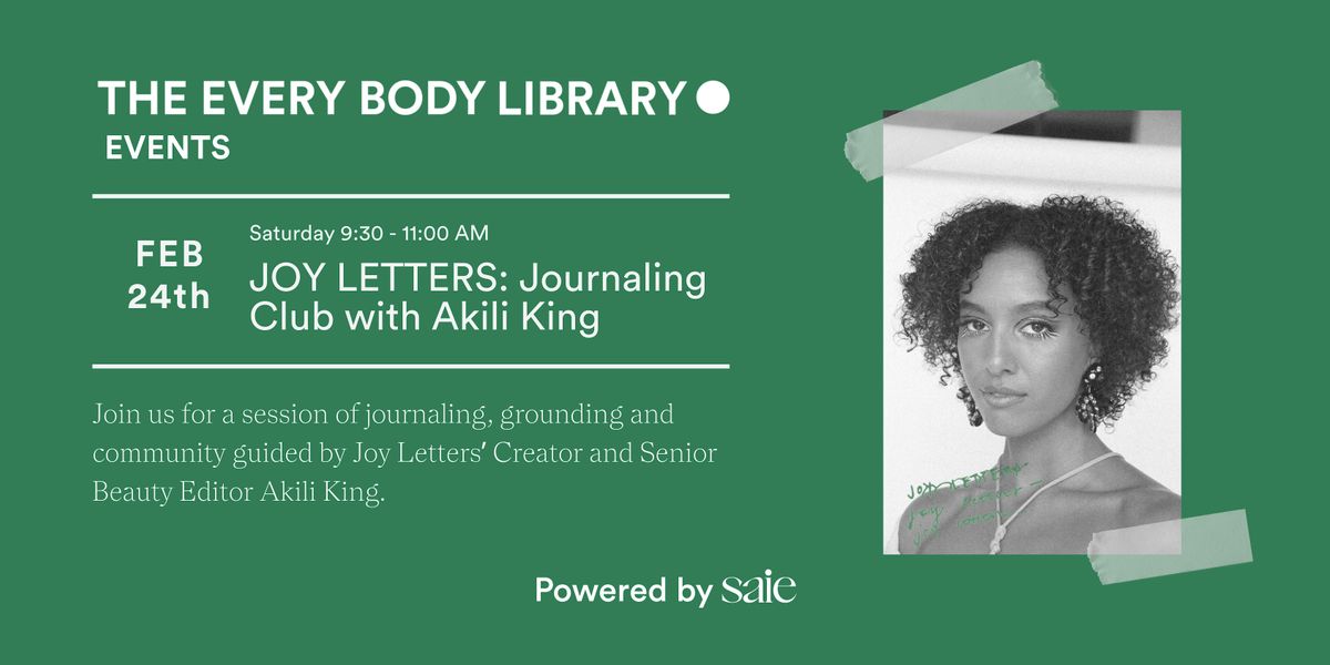 The Every Body Campaign: Joy Letters Journaling with Akili King, 251 ...