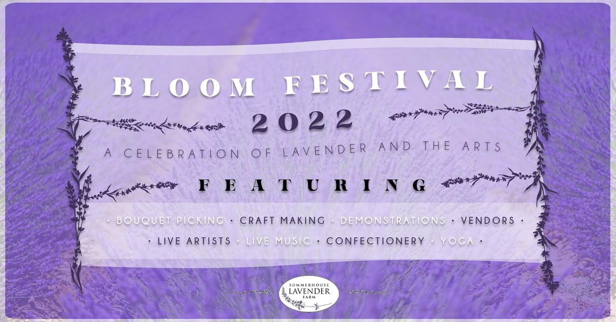 Bloom Festival 2022, Summerhouse Lavender Farm, Fennville, 3 July 2022