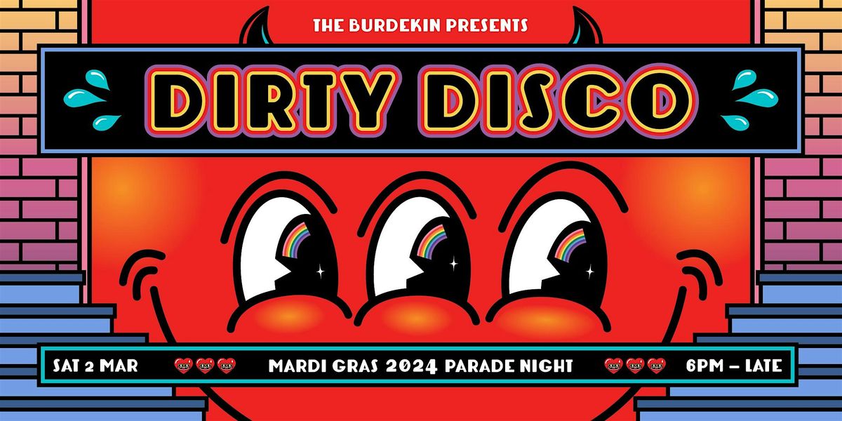 DIRTY DISCO | Mardi Gras Parade Night 2024, Burdekin Hotel ...