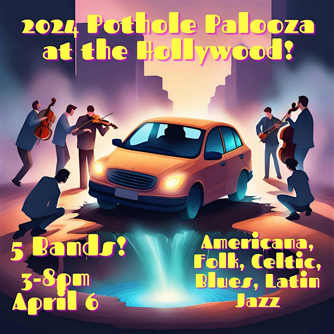 Pothole Palooza Benefit Concert at the Historic Hollywood Theater ...