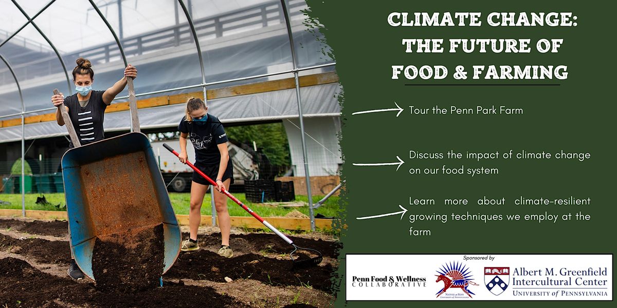 Climate Change: The Future of Food and Farming, Penn Park Farm ...