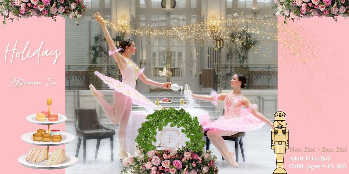 Nut Cracker* Afternoon Tea (Holiday Edition), Forever Fiore Tea Lounge ...