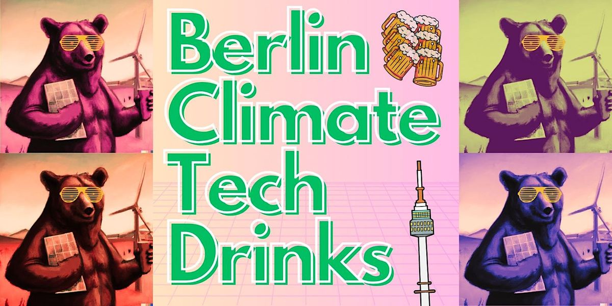 Berlin Climate Tech Drinks - July, Blumental, Berlin, 26 July 2023