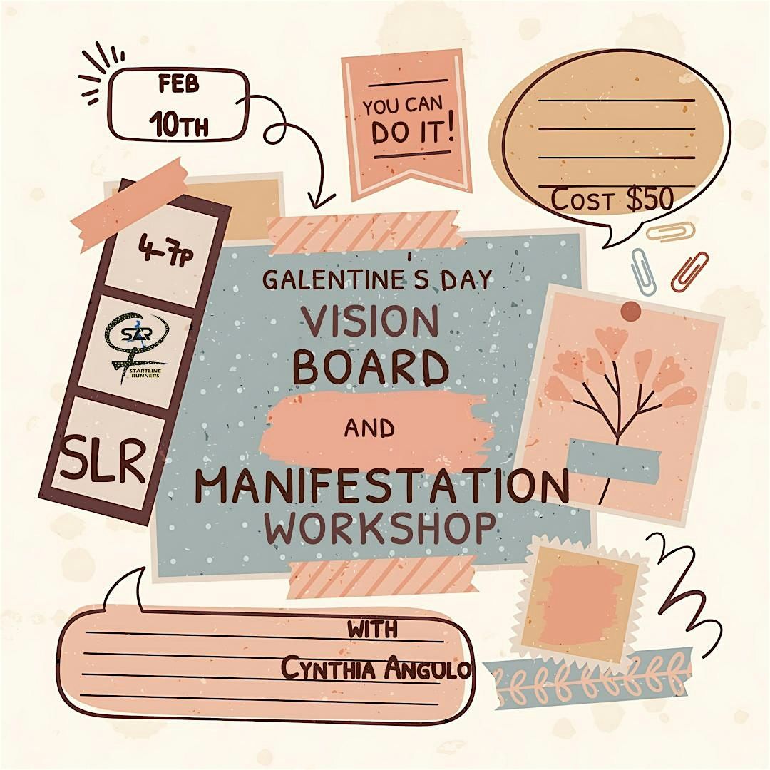 SLR Galentines Day Vision Board and Manifestation Workshop, Juan Pablo ...