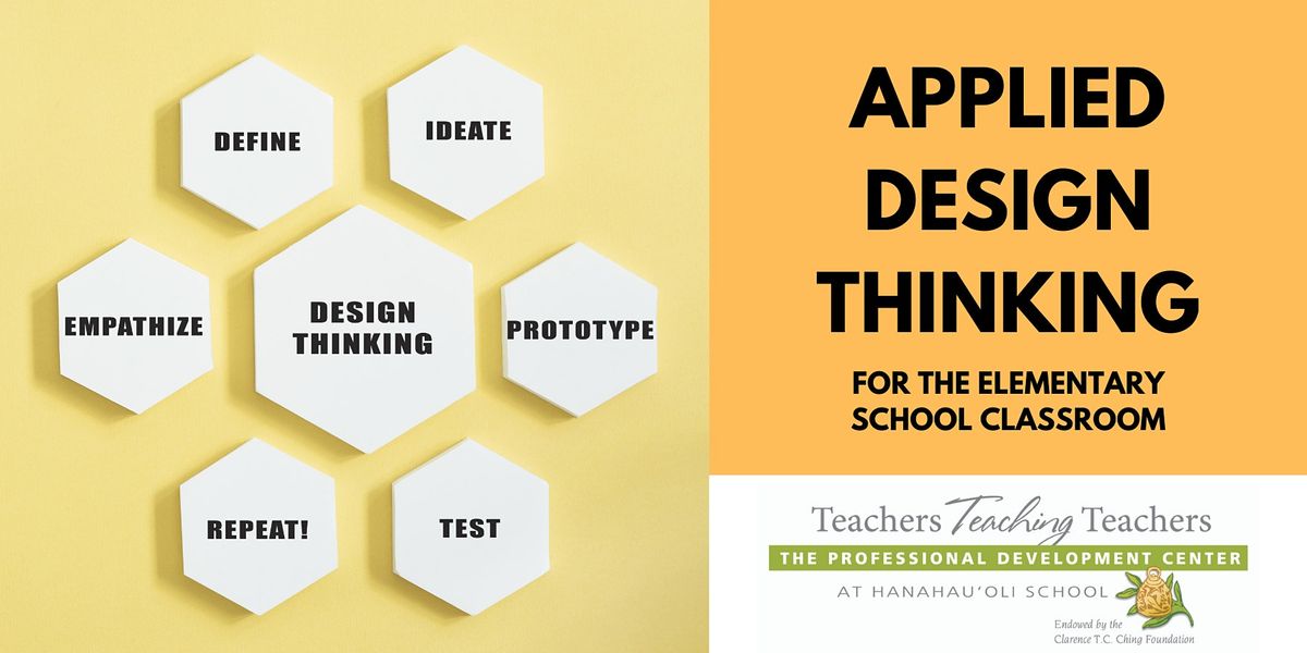 Applied Design Thinking for the Elementary School Classroom, Hanahauoli ...