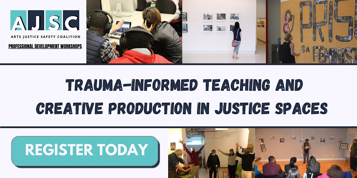 Trauma-Informed Teaching and Creative Production in Justice Spaces ...