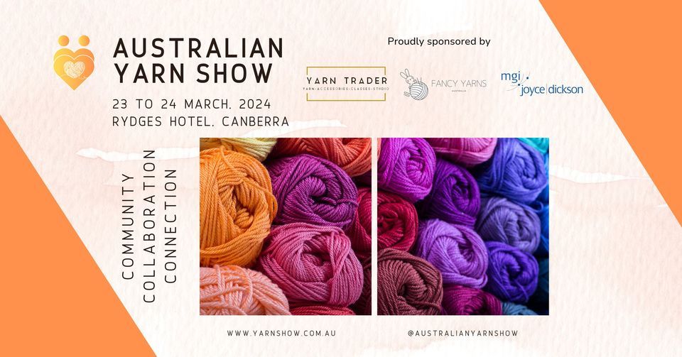 Australian Yarn Show 2024, Rydges Canberra, 23 March to 24 March