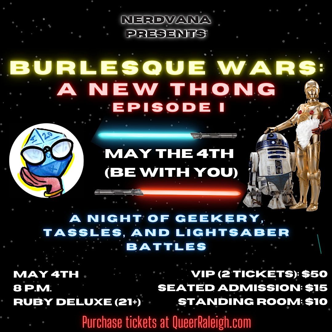 Burlesque Wars: A New Thong, A Star Wars Tribute by Nerd-Vana Burlesque, Ruby Deluxe, Raleigh, 4 ...