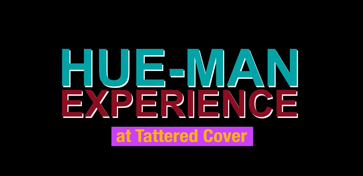 The Hue-Man Experience at Tattered Cover Presents Jason Thompson ...