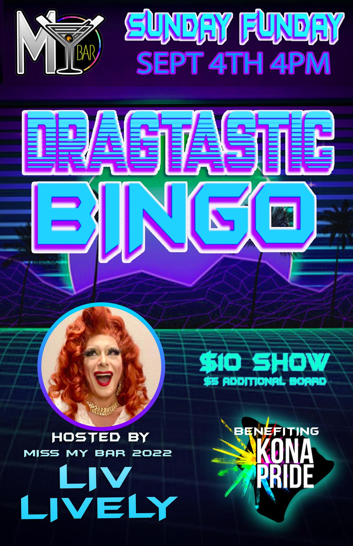 DRAGTASTIC BINGO is BACK, with LIV LIVELY @MY BAR!, MY BAR + Pizza and ...