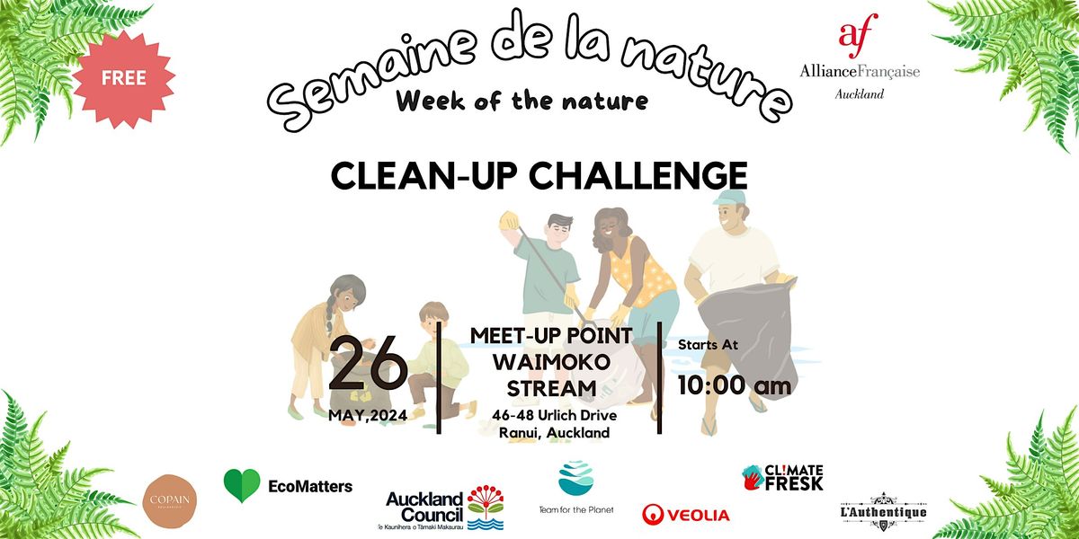 Clean-Up Challenge -- Nature Week 2024, Waimoko Stream Bridge, Auckland ...