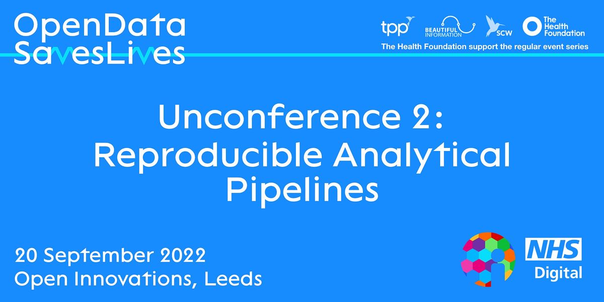 #OpenDataSavesLives - Unconference 2 - Reproducible Analytical ...