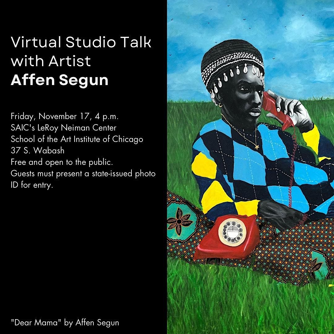 Virtual Studio Talk with Artist Affen Segun, The LeRoy Neiman Center ...