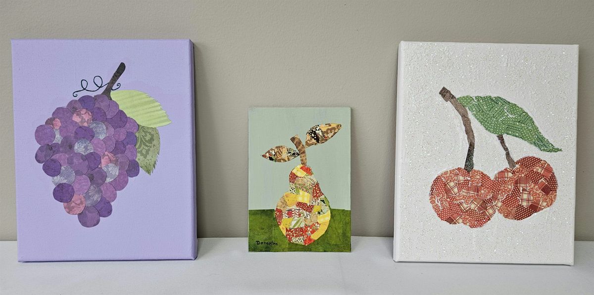 Paper Collage - Fruits! Class at The Vineyard at Hershey, The Vineyard ...