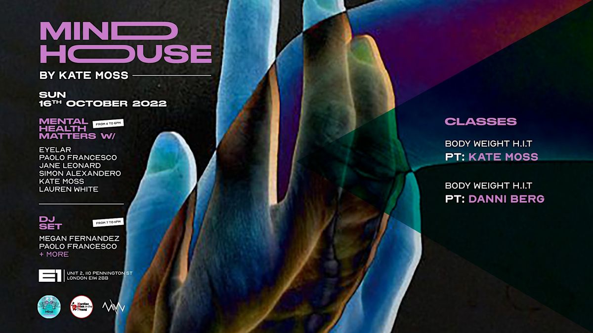 Mind House by Kate Moss, E1, London, 16 October 2022