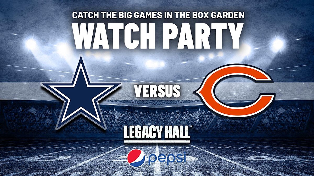 Cowboys vs. Bears Watch Party at Legacy Hall, Legacy Hall, Plano, 30 October 2022